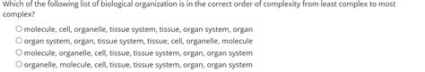 Solved Which Of The Following List Of Biological