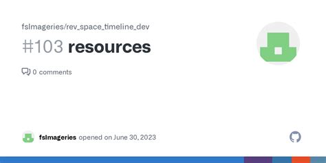 Resources · Issue 103 · Fsimageriesrevspacetimelinedev · Github