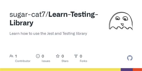 Github Sugar Cat7learn Testing Library Learn How To Use The Jest