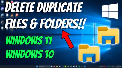 how to delete duplicate files and folders in windows youtube
