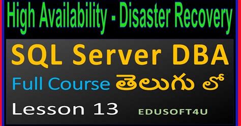 High Availability And Disaster Recovery In Sql Server Sql Server Dba Complete Course In Telugu Ln 13