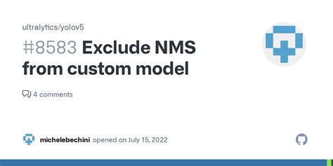 Exclude Nms From Custom Model · Issue 8583 · Ultralyticsyolov5 · Github