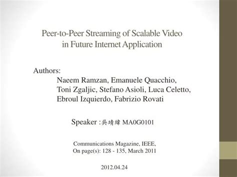 Ppt Peer To Peer Streaming Of Scalable Video In Future Internet Application Powerpoint