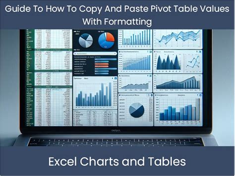 Guide To How To Copy And Paste Pivot Table Values With Formatting