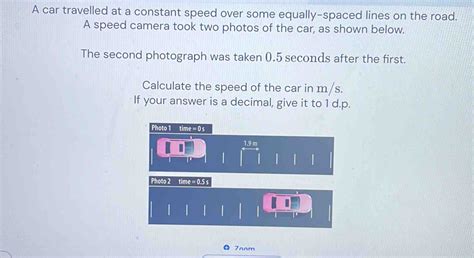 solved a car travelled at a constant speed over some equally spaced