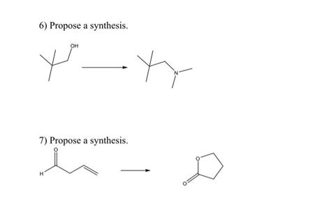 Solved 6 Propose A Synthesis 7 Propose A Synthesis Chegg Com