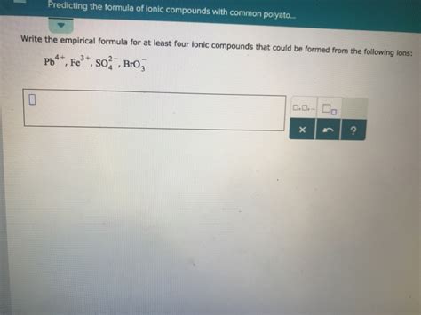 Solved Predicting The Formula Of Ionic Compounds With Common