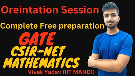 Orientation Session Complete Free Preparation Csir Net And Gate Vivek Maths Youtube