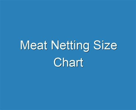 20 Best Meat Netting Size Chart 2023 Reviews