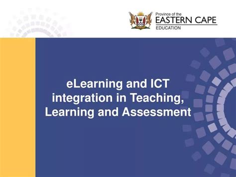 Ppt Elearning And Ict Integration In Teaching Learning And Assessment Powerpoint Presentation