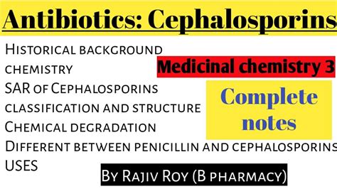 Antibiotics Part 06 Cephalosporins Chemistry Classification Structure Chemical Degradation