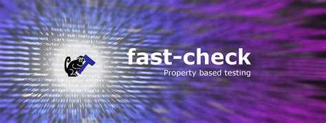 Fast Check A Comprehensive Guide To Property Based Testing By João
