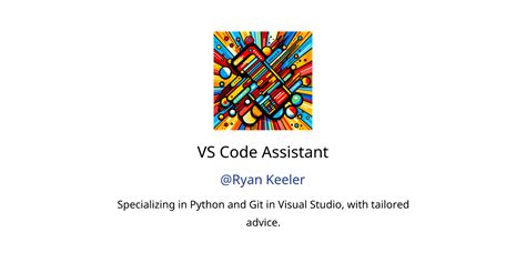 Vs Code Assistant Gpts Features And Functions Examples And Prompts Gpt Store