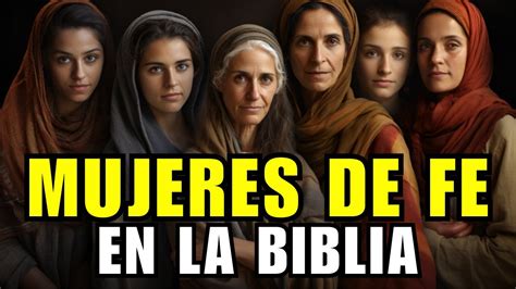 Mujeres Inspiradoras De La Biblia Ejemplos De Fe Y Devoción Evangélico Todo Sobre La Biblia