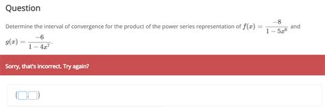 Solved Determine The Interval Of Convergence For The Product