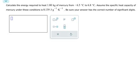 Solved Calculate The Energy Required To Heat Kg Of Chegg