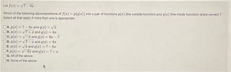 Solved Let F X 7−6x Which Of The Following Decompositions