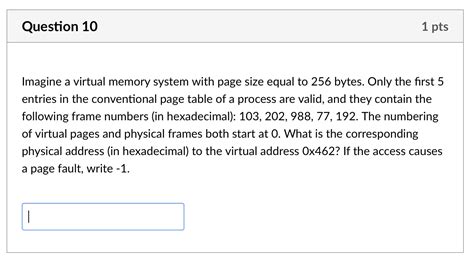 Solved Question 10 1 Pts Imagine A Virtual Memory System