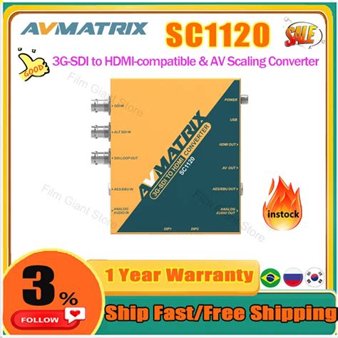 Avmatrix Sc1120 3g Sdi To Hdmi Compatible And Av Scaling Converter Professional Signals Sdi Converter