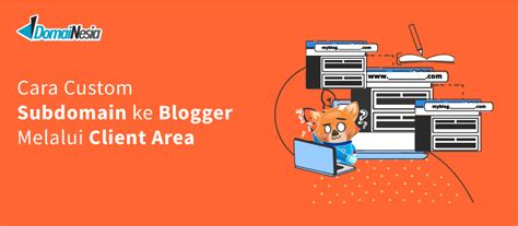 Cara Custom Subdomain Ke Blogger Melalui Client Area Domainesia