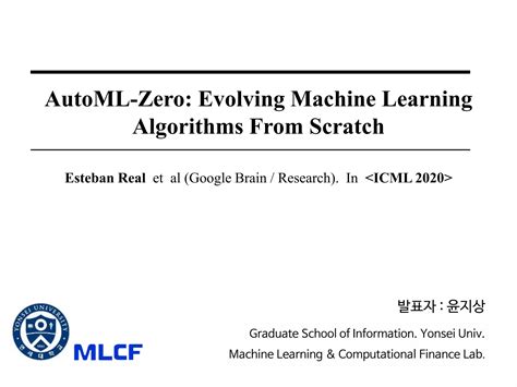 Ppt Automl Zero Evolving Machine Learning Algorithms From Scratch Ppt