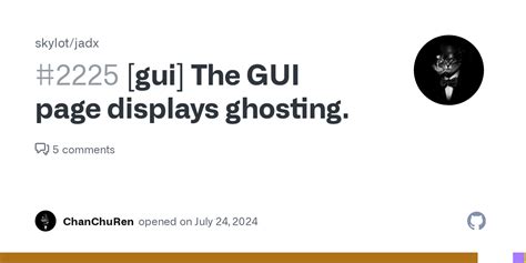 Gui The Gui Page Displays Ghosting · Issue 2225 · Skylotjadx · Github
