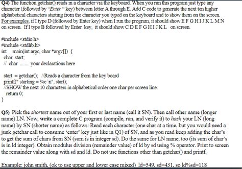 Solved Q4 The Function Getchar Reads In A Character Via