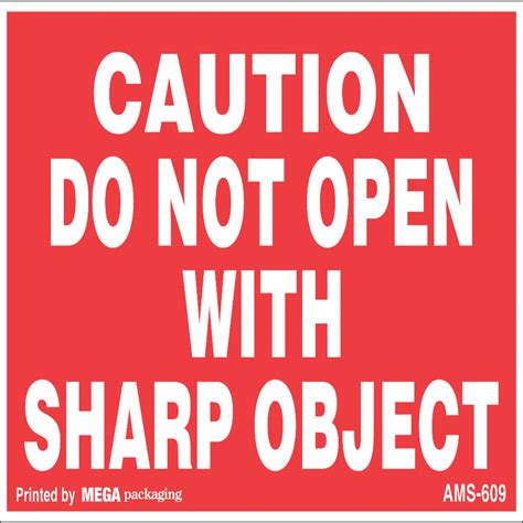 Caution Do Not Open With Sharp Object Label Ampac