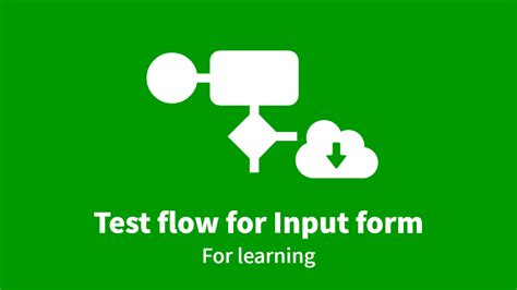 Test Flow For Input Form Questetra Support