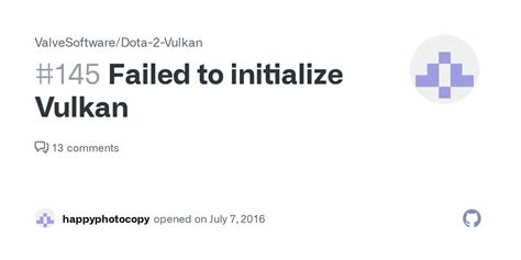 Failed To Initialize Vulkan · Issue 145 · Valvesoftwaredota 2 Vulkan · Github