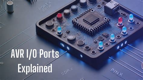 01 Avr Microcontrollers Introduction To Avr Ports And How To Use Them Youtube