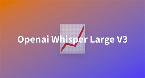 openai whisper large v3 a hugging face space by rofergon