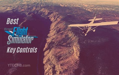 Microsoft Flight Simulator 2020 Keyboard Controls [complete List]