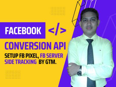 Facebook Conversion API Fb Pixel Setup Fb Server Side Tracking By GTM Upwork