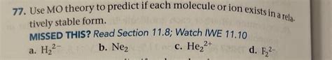 Solved 77 Use MO Theory To Predict If Each Molecule Or Ion Chegg Com