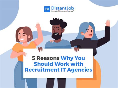 5 Reasons Why You Should Work With Recruitment It Agencies Distantjob