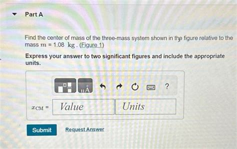 Solved Figurefind The Center Of Mass Of The Three Mass