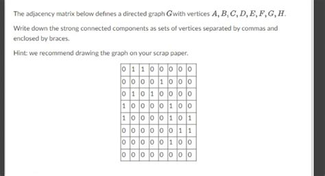 Solved The Adjacency Matrix Below Defines A Directed Graph G