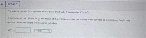 Solved The Volume Formula For A Cylinder With Radius R And