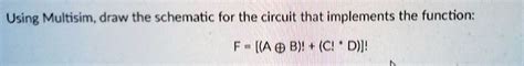 Solved Using Multisim Draw The Schematic For The Circuit That