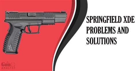 Springfield Xde Problems That You Should Know About 2025 Gunanalyst