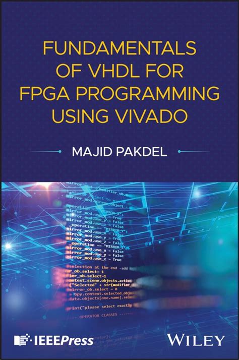 Fundamentals Of Vhdl For Fpga Programming Using Vivado 9781394343096