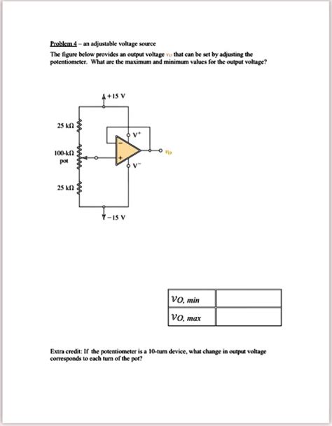 SOLVED Problem 4 An Adjustable Voltage Source The Figure Below Provides An Output Voltage Vo