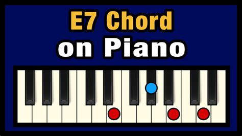 E7 Chord On Piano Free Chart Professional Composers