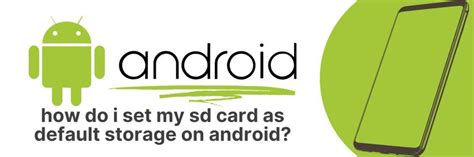 How To Set Your Sd Card As Default Storage On Android Apps Uk 📱