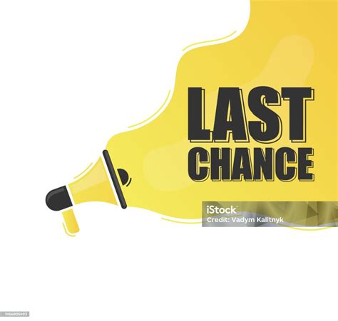 마지막 기회 확성기 경고 메시지 특별 행사 표시 광고 할인 기호 프로모션 제안을 발표합니다 메시지 풍선 마지막 기회 텍스트