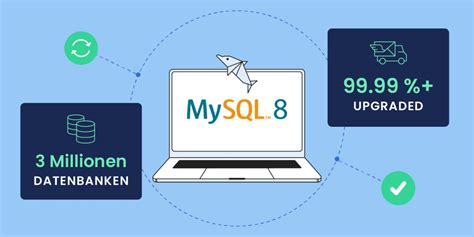mysql 8 erfolgreiches upgrade von millionen von datenbanken und