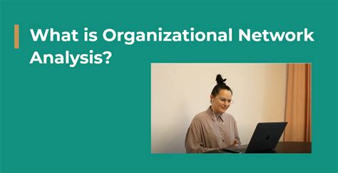 What Is Organizational Network Analysis Ona