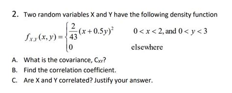 Solved Two Random Variables X And Y Have Chegg Com