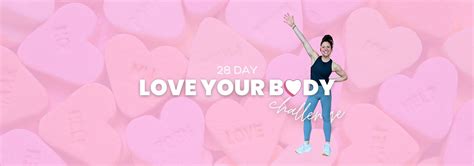 Love Your Body Challenge Fitness Maggie